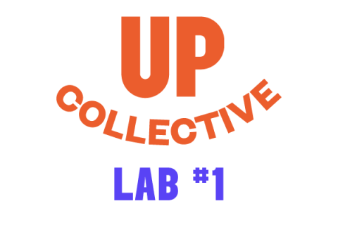 Up Collective - LAB #1! - PLACE